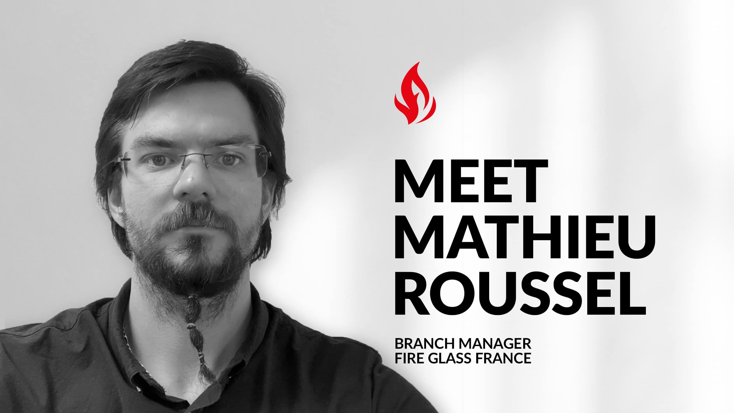 MATHIEU ROUSSEL - FIRE RATED GLASS